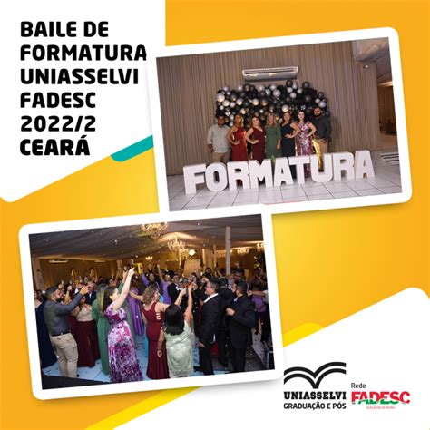 Baile De Formatura Uniasselvi Fadesc CearÁ Fadesc Qualidade De Ensino