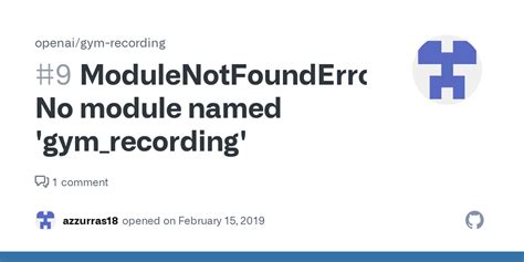modulenotfounderror no module named gym recording · issue 9