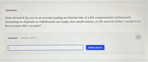 Solved Questionjuan Invested 3100 ﻿in An Account Paying An