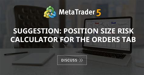 Suggestion Position Size Risk Calculator For The Orders Tab Forex