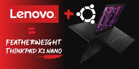 Lenovo Thinkpad X1 Nano Is The Lightest Thinkpad Ever