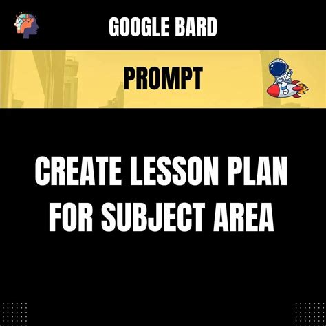 Prompt Prompt Create Lesson Plan For Subject Area Download Script For
