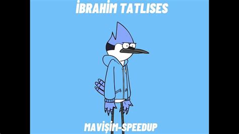 İbrahim Tatlıses Mavişim Speed Up Youtube Music