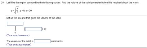 Solved 29 Let R Be The Region Bounded By The Following Chegg Com