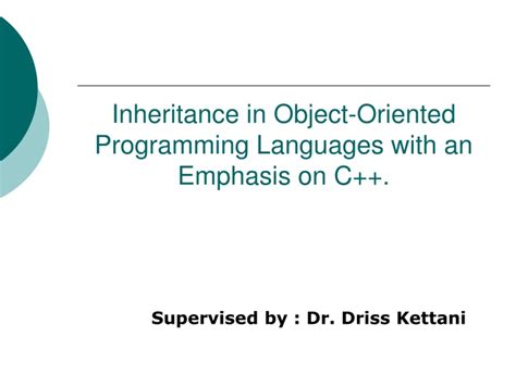 Ppt Inheritance In Object Oriented Programming Languages With An Emphasis On C Powerpoint