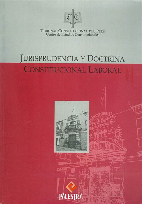 Jurisprudencia Y Doctrina Constitucional Laboral Editorial Temis