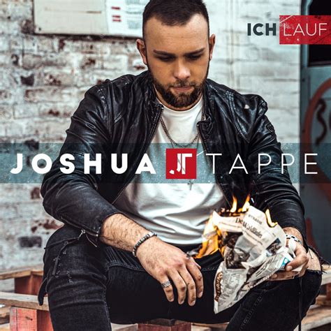 Joshua Tappe Ich Lauf Rautemusik Fm