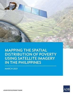 Mapping The Spatial Distribution Of Poverty Using Satellite Imagery In
