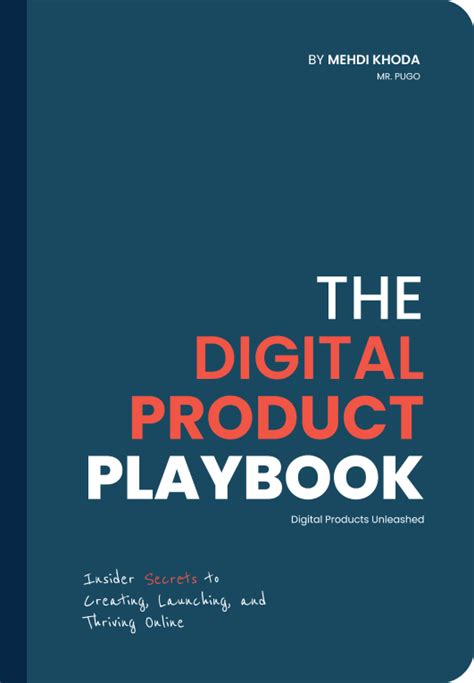 The Digital Product Playbook Your Ultimate Guide To Building A
