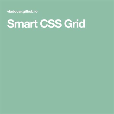 The Text Smart Css Grid Is Shown In White On A Green Background With An Image Of
