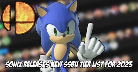 Worlds Most Successful Sonic Player Releases New Super Smash Bros Ultimate Tier List