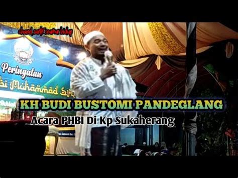 Ceramah KH Budi Bustomi Pandeglang YouTube
