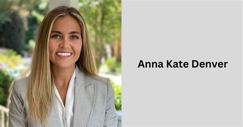 Anna Kate Denver Click For Essential Information