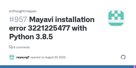 Mayavi Installation Error 3221225477 With Python 385 · Issue 957 · Enthoughtmayavi · Github