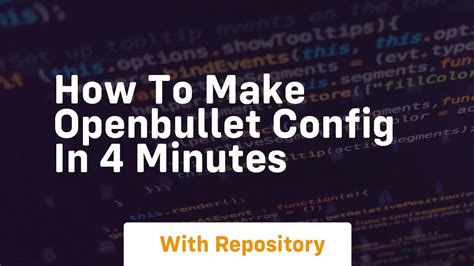 How To Make Openbullet Config In Minutes Youtube