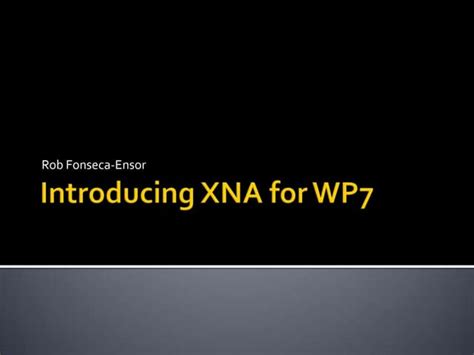 Xna For Wp7 Pptx