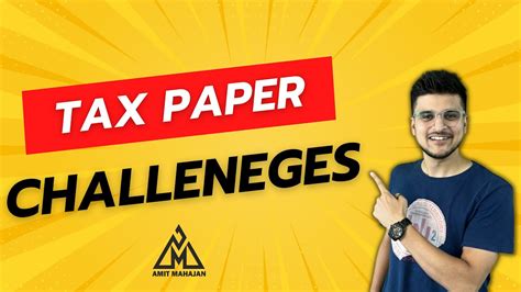 Tax Study Challenges 😰 Ca Amit Mahajan Youtube