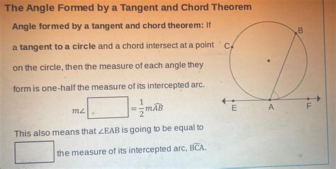 [answered] The Angle Formed By A Tangent And Chord Theorem Angle Formed