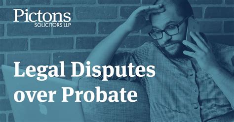 Legal Disputes Over Probate Pictons