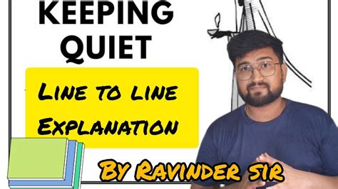 Keeping Quiet In Hindi Line To Line Explanation Class 12 NCERT Poem By Ravinder Sir