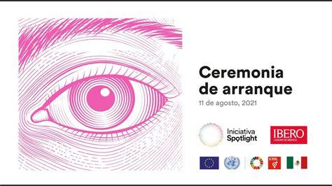 Ceremonia De Arranque Iniciativa Spotlight YouTube
