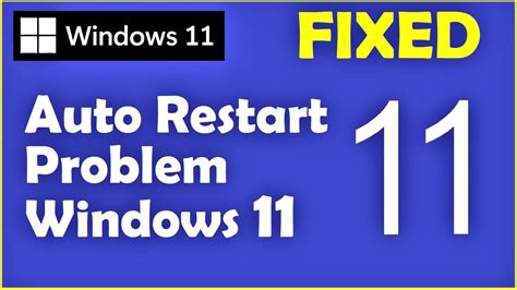 Auto Restart Problem Windows 11 How To Fix Automatic Startup