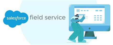 Salesforce Field Service Management Key Trends And Innovations