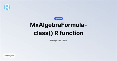 Mxalgebraformula Class R Function From Openmx R Packages