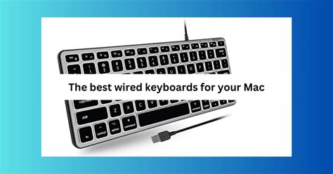 The Best Mac Wired Keyboard 2024 The Mac Observer