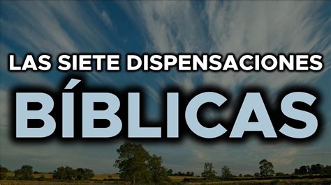 Las Siete Dispensaciones B Blicas Jairo Araujo Mini Documental