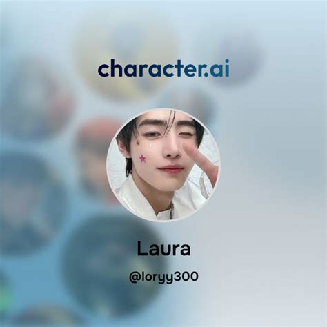 Laura Loryy300 Characterai Ai Chat Reimaginedyour Words Your