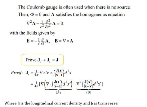 Solved The Coulomb Gauge Is Often Used When There Is No