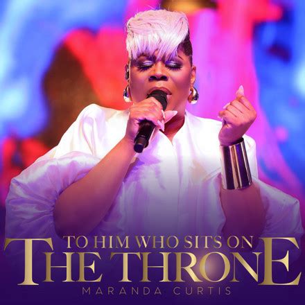 Maranda Curtis To Him Who Sits On The Throne