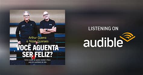 Você Aguenta Ser Feliz By Arthur Guerra Nizan Guanaes Audiobook