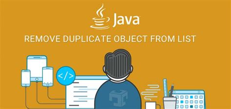 Remove Duplicate Custom Objects From Arraylist In Java Java Developer Zone