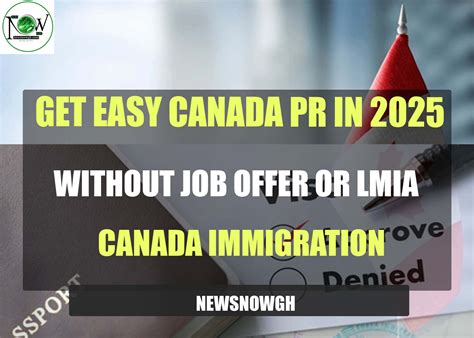 Get Easy Canada Pr In 2025 Without Job Offer Or Lmia