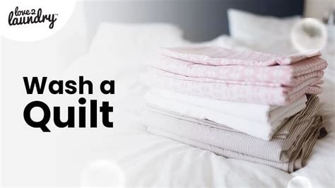 How To Wash A Quilt Step By Step Guide