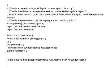 Solved A What Is An Exception In Java Explain Java Chegg