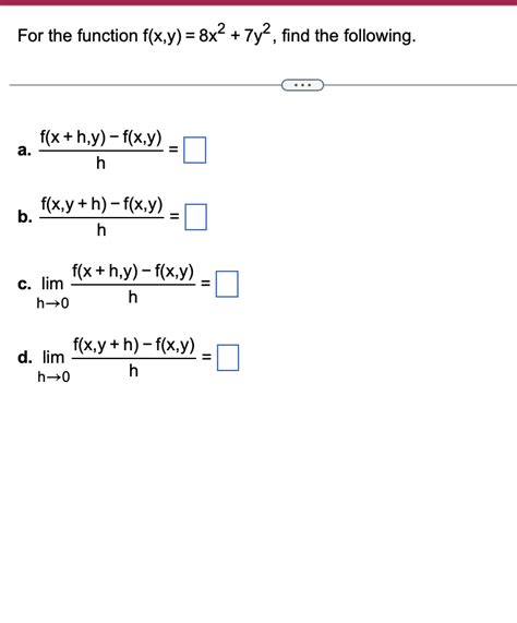 Solved For The Function F X Y 8x2 7y2 Find The Following