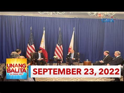 Unang Balita Sa Unang Hirit SEPTEMBER 23 2022 HD Videos GMA News Online