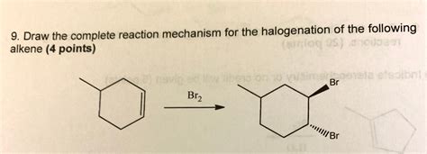 Solved 9. Draw the complete reaction mechanism for the | Chegg.com