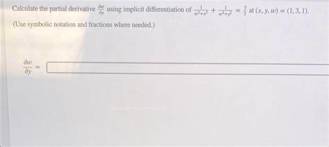 Solved Calculate The Partial Derivative ∂y∂w Using Implicit