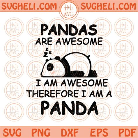 pandas are awesome i am awesome panda svg cute panda lover png