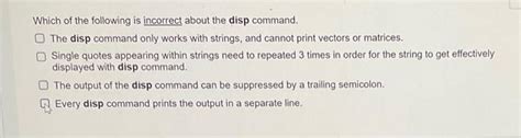 Solved Which Of The Following Is Incorrect About The Disp