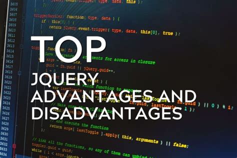 Top 15 Jquery Advantages And Disadvantages You Should Know Remarkable
