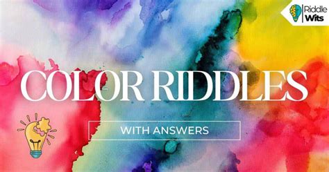 200 Color Riddles With Answers You Cant Miss Riddle Wits 200 Color Riddles With Answers You Cant Miss Riddle Wits