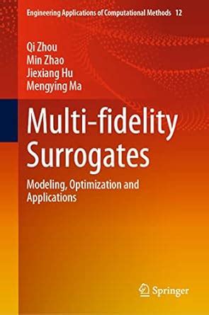 Multi Fidelity Surrogates Modeling Optimization And Applications