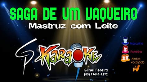 Karaokê Mastruz Leite Saga de um Vaqueiro YouTube