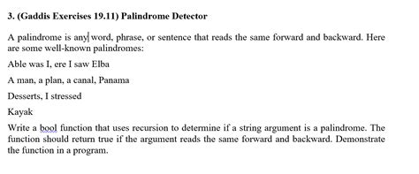 Solved 3 Gaddis Exercises 19 11 Palindrome Detector A