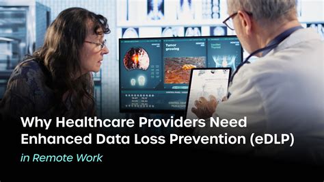 Data Loss Prevention In Healthcare Strengthening Security